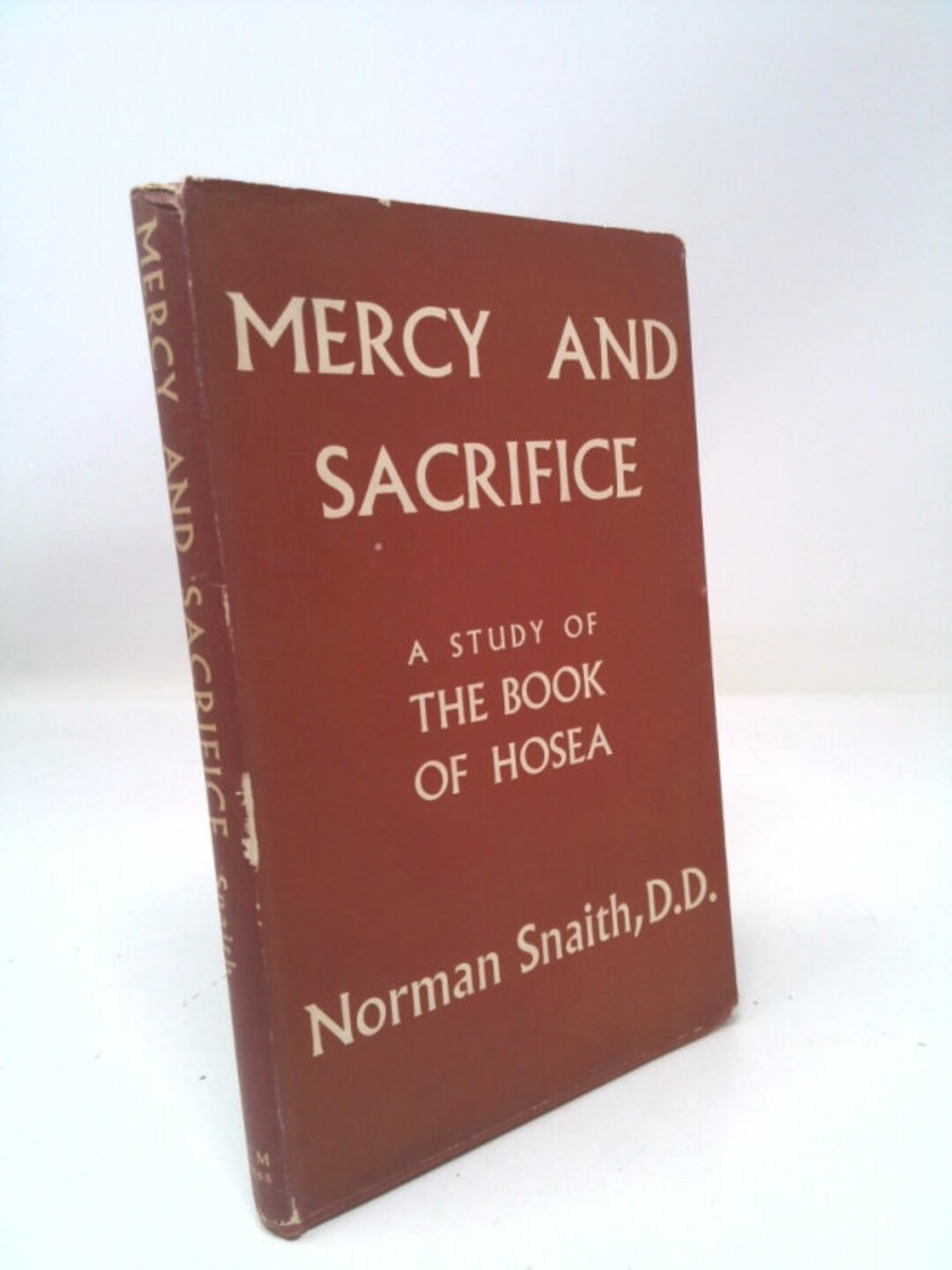 Mercy and Sacrifice;: A Study of the Book of Hosea by Norman Henry ...