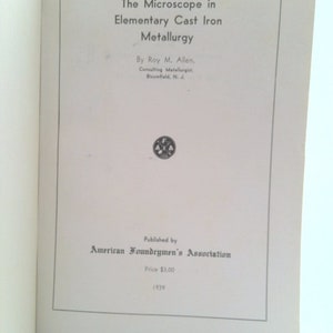 The Microscope in Elementary Cast Iron Metallurgy, by Roy Allen - Etsy