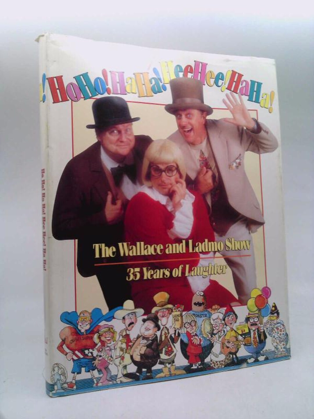 Hoho!haha!heehee!haha! the Wallace and Ladmo Show: 35 Years of Laughter ...