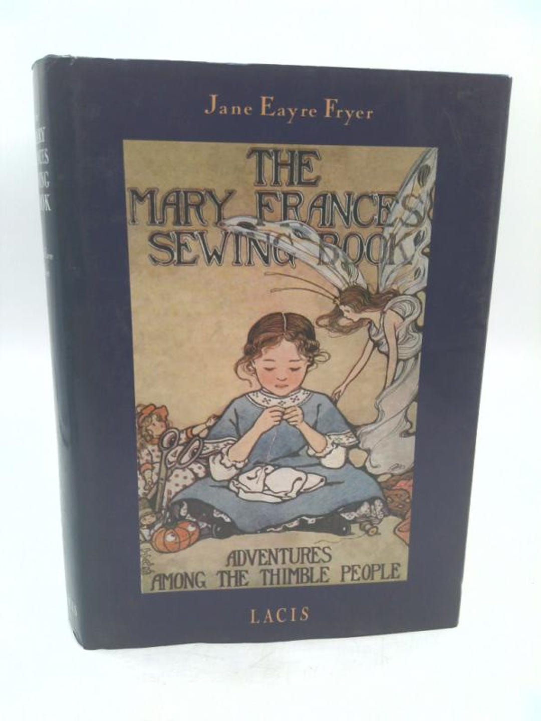The Mary Francis Sewing Book: Adventures Among the Thimble People by ...