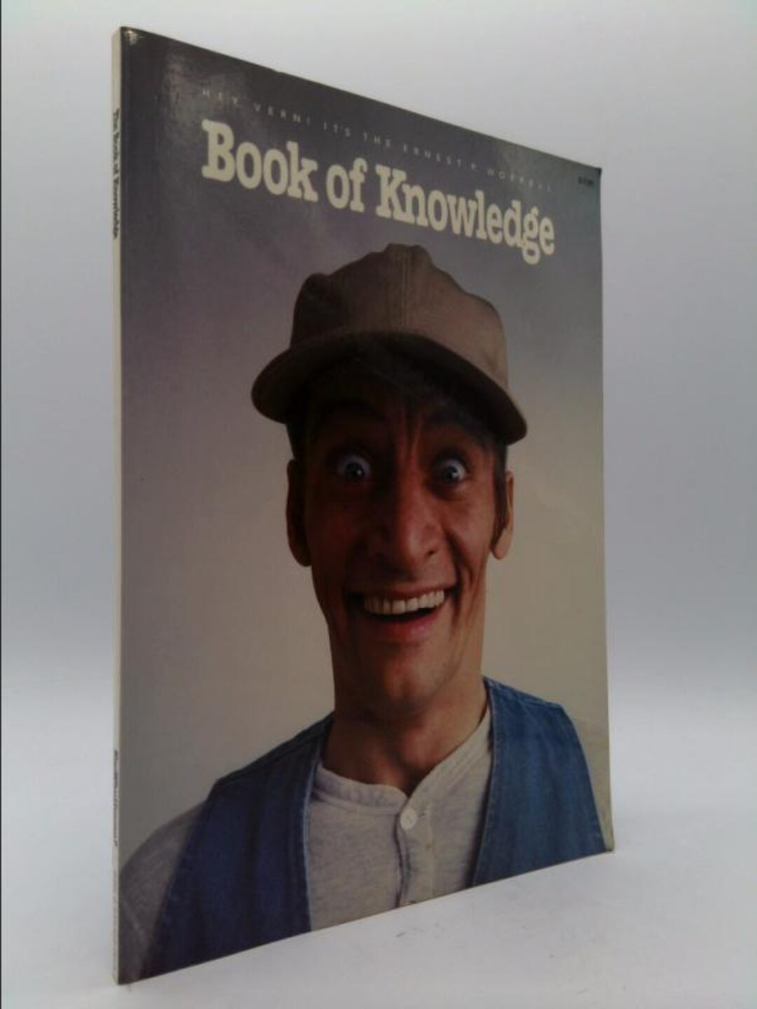 Hey, Vern It's the Ernest P. Worrell Book of Knowledge by Ernest P ...