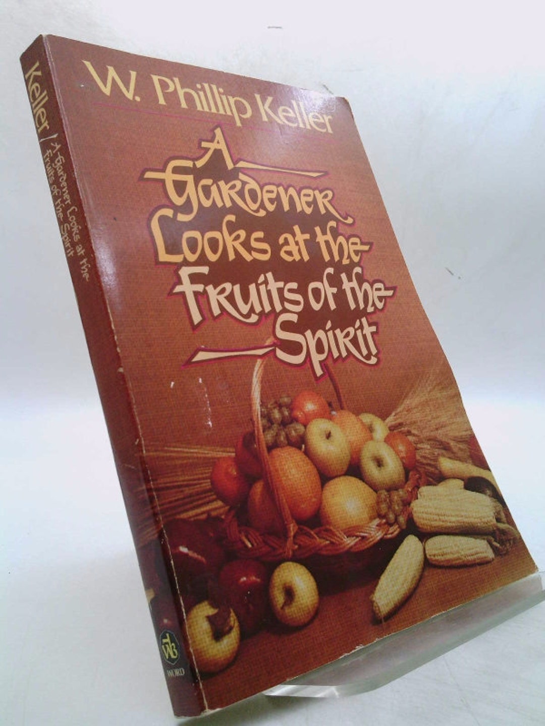 A Gardener Looks at the Fruits of the Spirit by W. Phillip Keller - Etsy