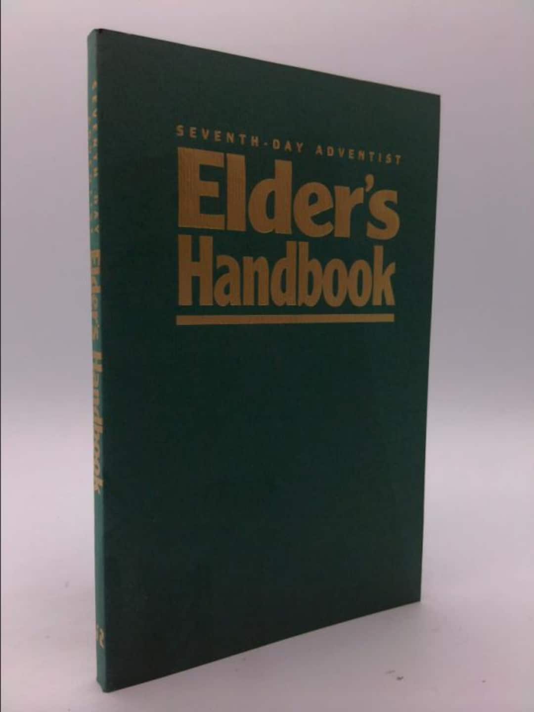Seventh-day Adventist Elder's Handbook by the Ministerial Association ...