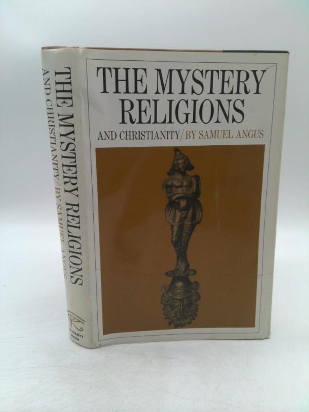 The Mystery-religions and Christianity;: A Study in the Religious ...