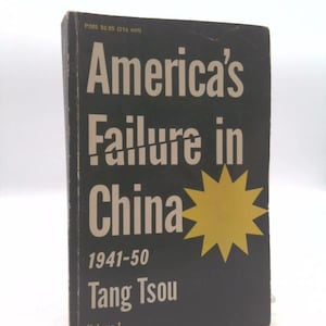 America's Failure in China, 1941-50 by Tang Tsou - Etsy