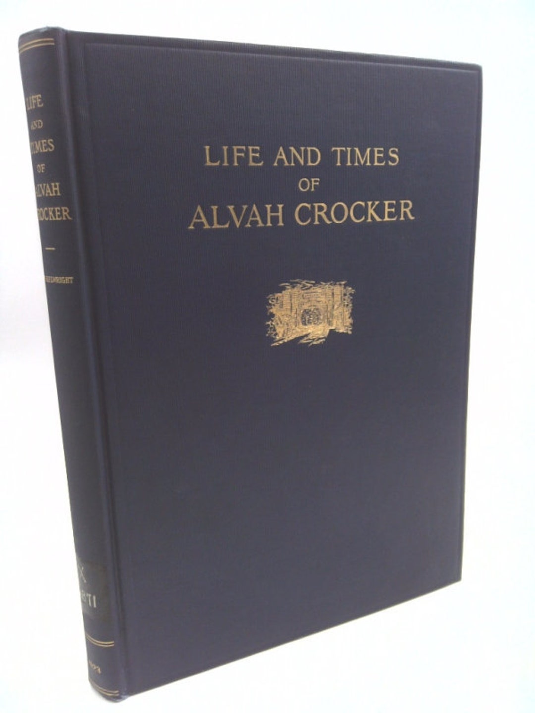 Life and Times of Alvah Crocker, by William Bond Wheelwright - Etsy