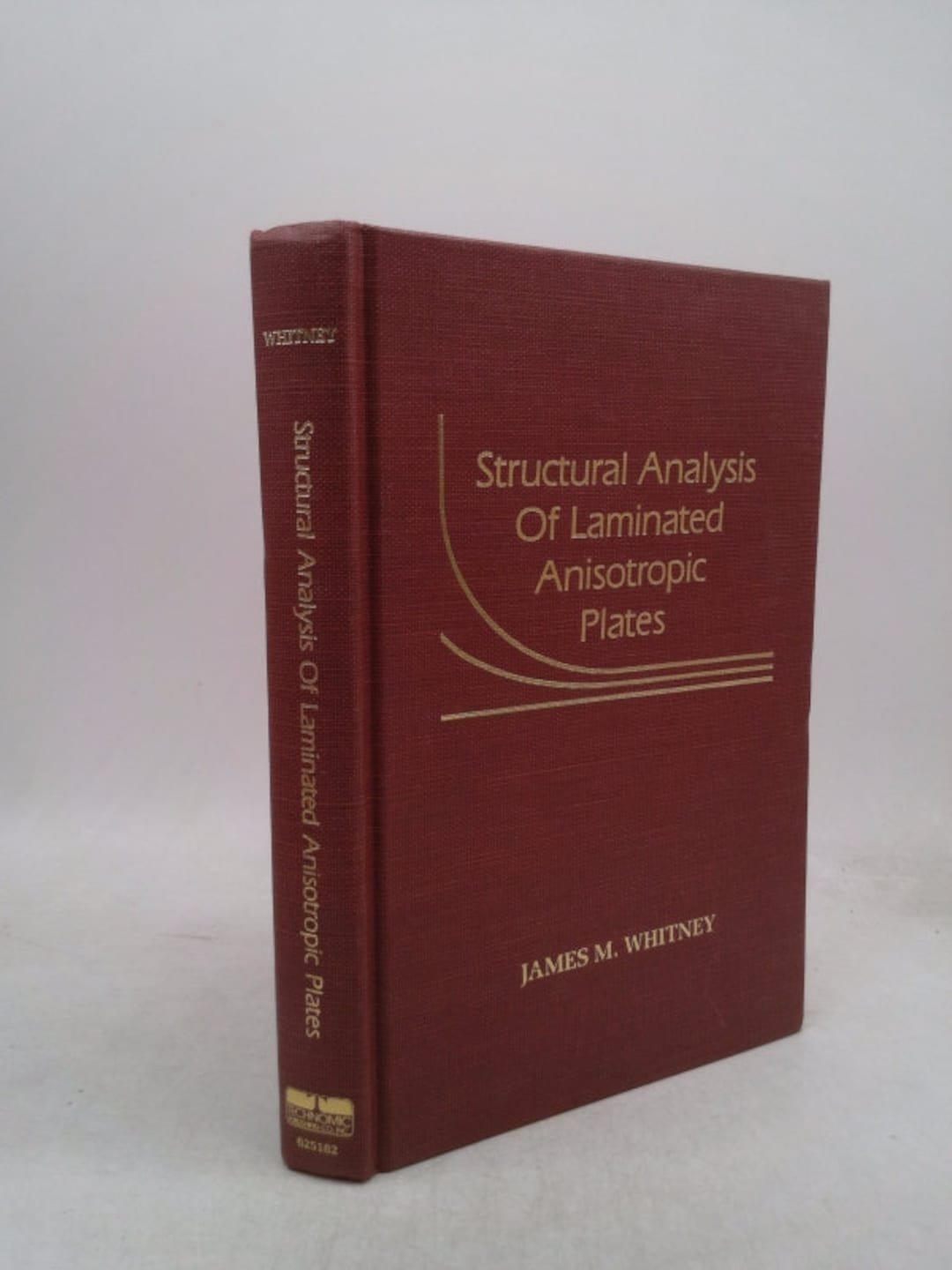 Structural Analysis of Laminated Anisotropic Plates by James M. Whitney ...