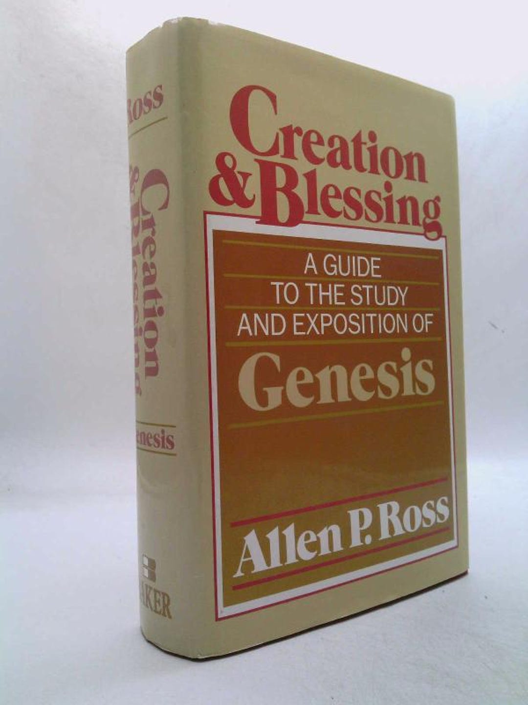 Creation and Blessing: A Guide to the Study and Exposition of the Book ...