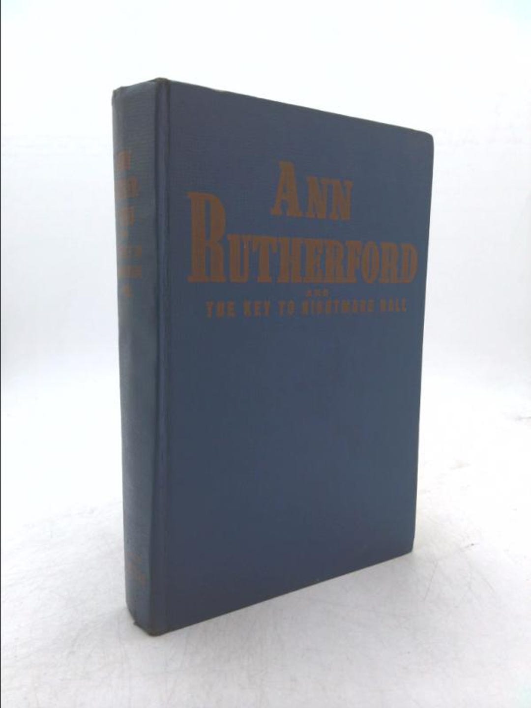 Ann Rutherford and the Key to Nightmare Hall;: an Original Story ...