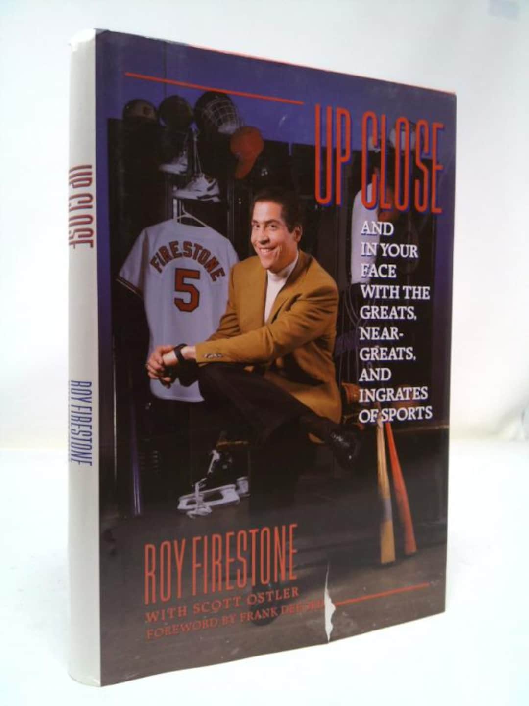 Up Close and in Your Face With the Greats, Near-greats, and Ingrates of ...