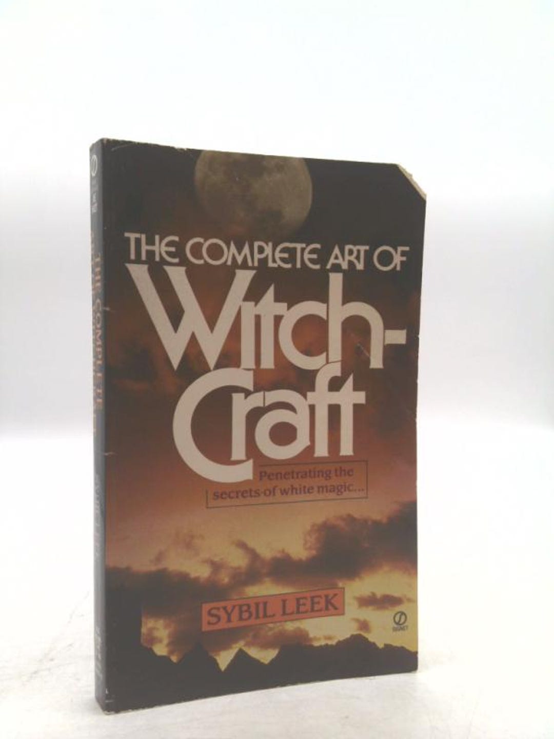 The Complete Art of Witchcraft: Penetrating the Secrets of White Magic ...