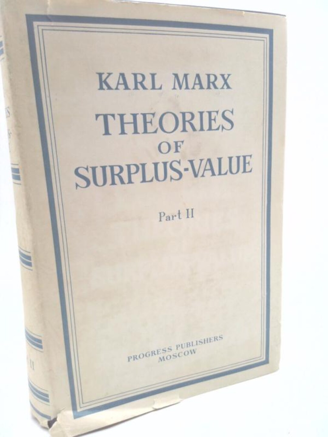 Theories of Surplus-value (part Ii) (volume Iv of Capital) by Karl Marx ...