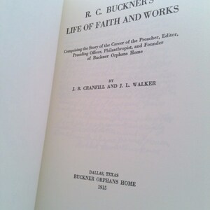R.C. Buckner's Life of Faith and Works: Comprising the Story of the ...
