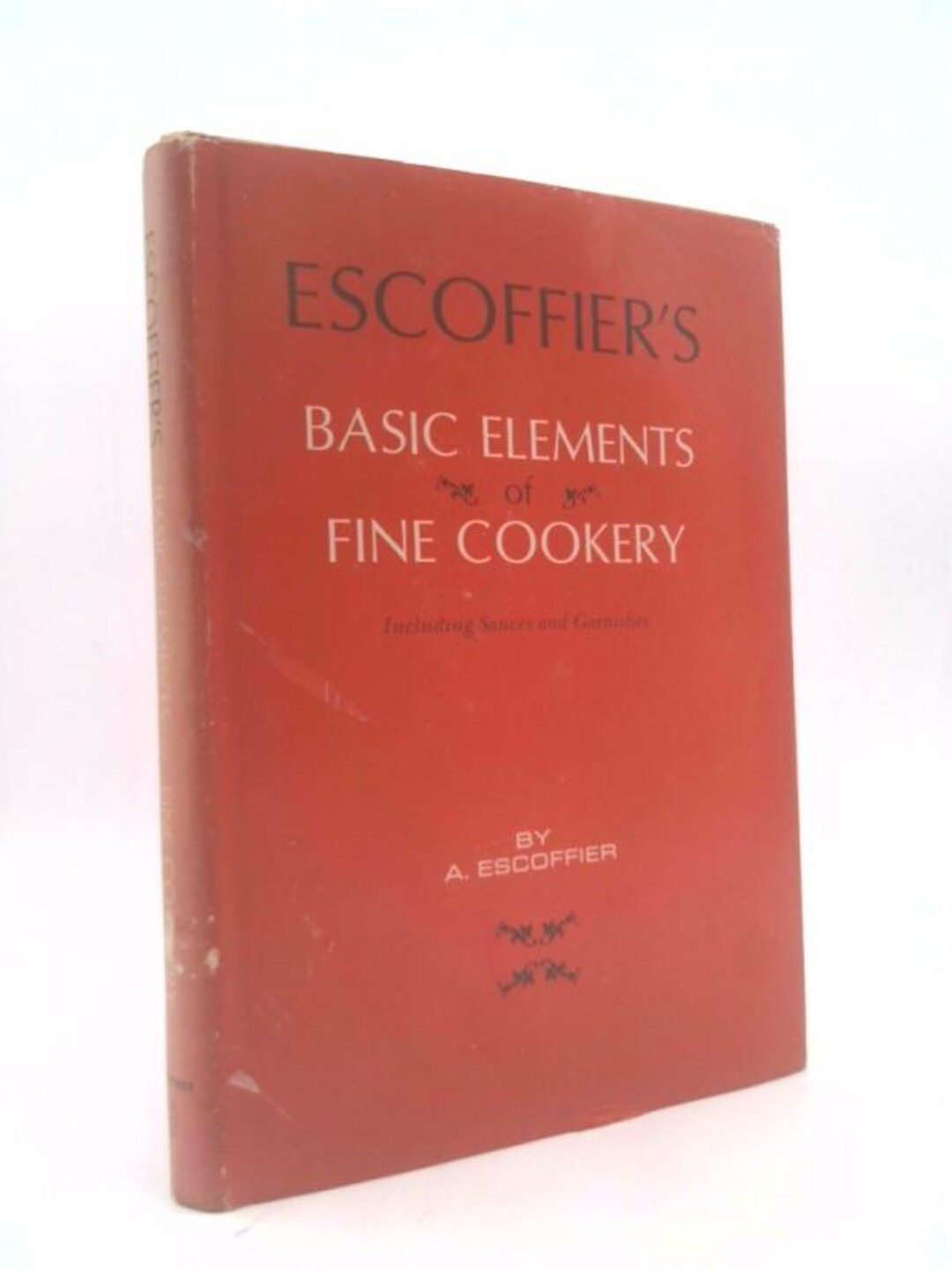 Escoffier's Basic Elements of Fine Cookery Including Sauces and ...