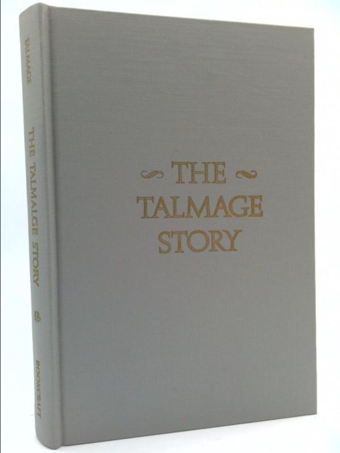 The Talmage Story;: Life of James E. Talmage - Educator, Scientist ...