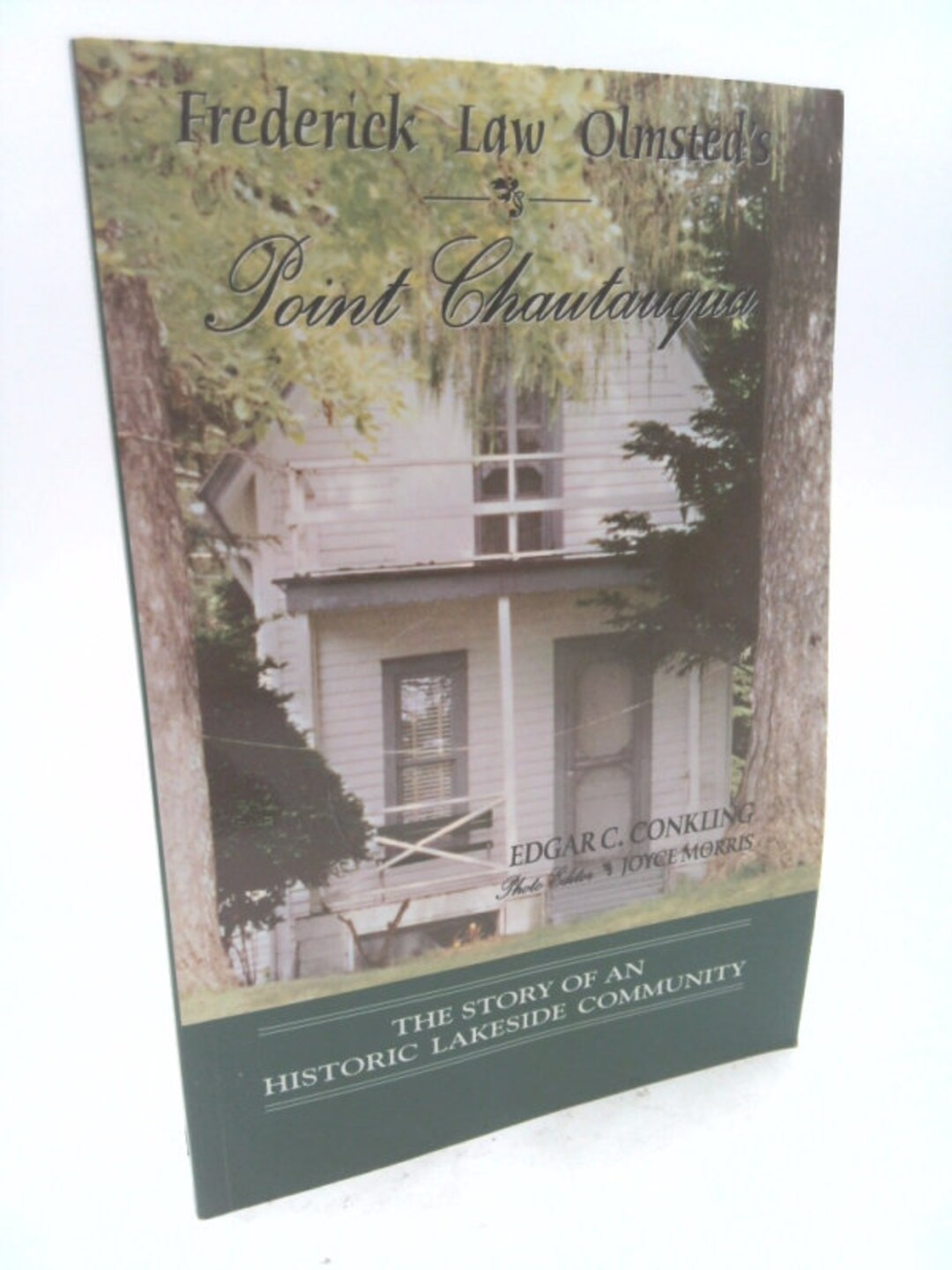 Frederick Law Olmsted's Point Chautauqua: the Story of an Historic ...