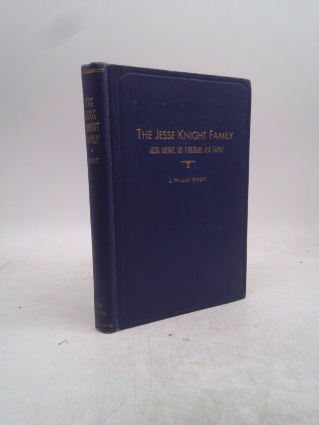 The Jesse Knight Family. Jesse Knight, His Forebears and Family by J ...