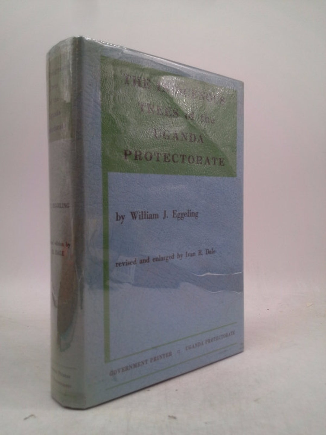 The Indigenous Trees of the Uganda Protectorate by Revised and Enlarged ...