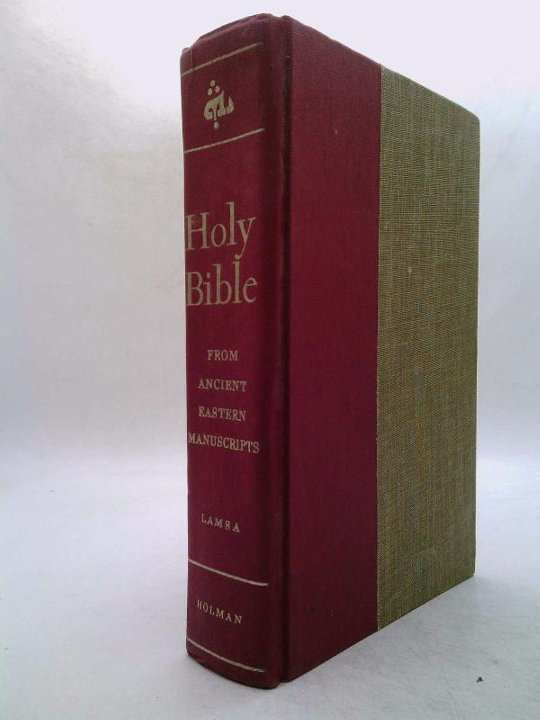 The Holy Bible: From Ancient Eastern Manuscripts containing the Old and ...