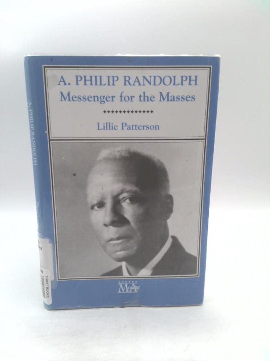 A. Philip Randolph: Messenger for the Masses (makers of America) by ...