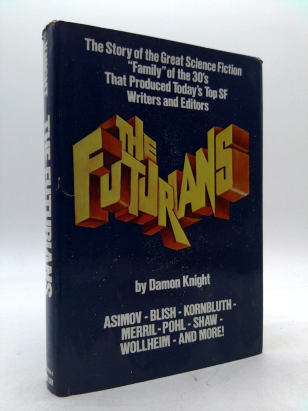 The Futurians: the Story of the Science Fiction Family of the 30'S That ...
