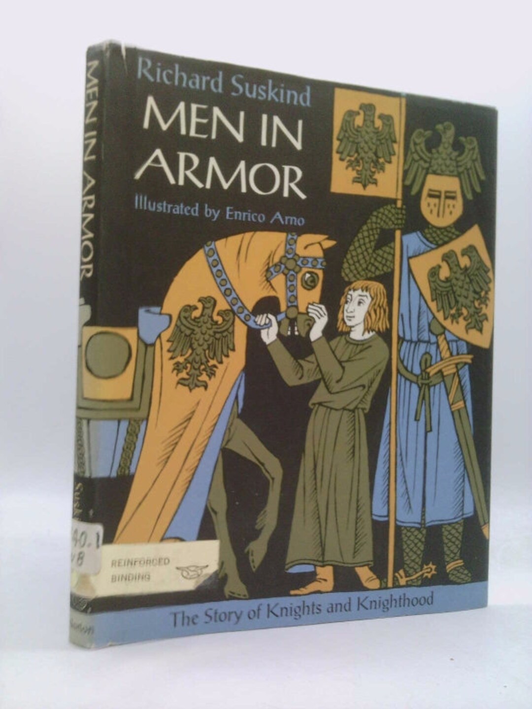Men in Armor;: the Story of Knights and Knighthood by Richard Suskind ...