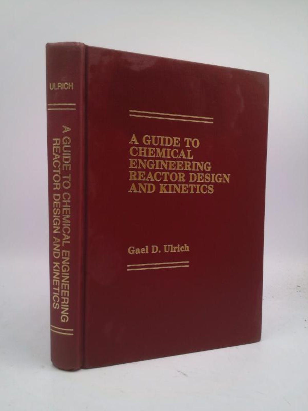 A Guide to Chemical Engineering Reactor Design and Kinetics by Gael D ...