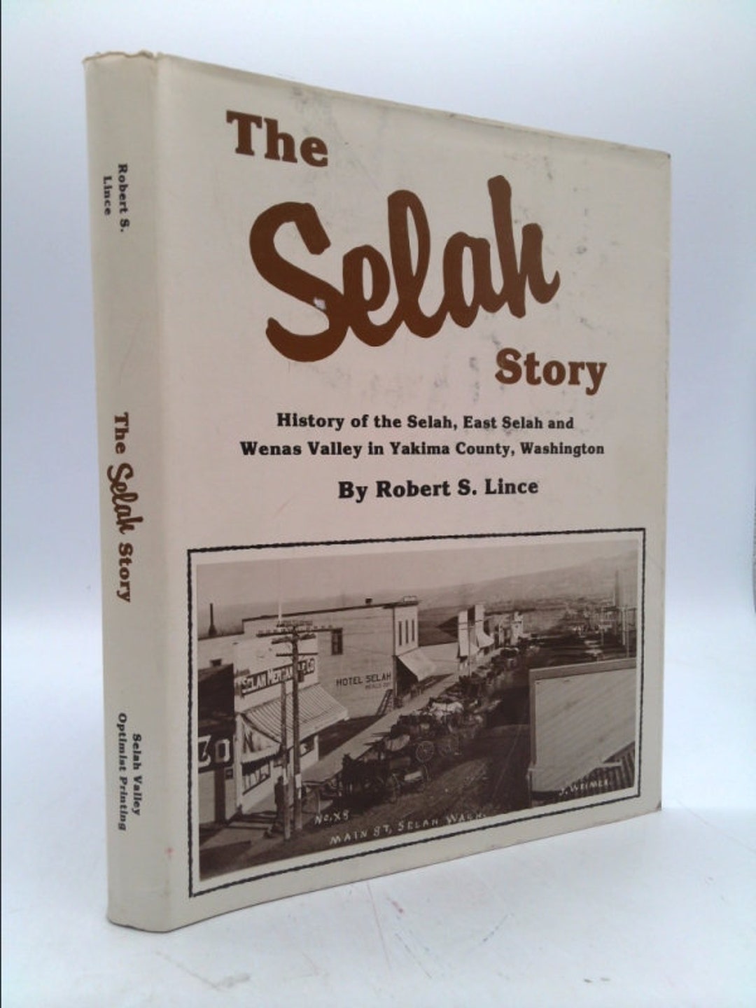The Selah Story: History of the Selah, East Selah, and Wenas Valley in ...