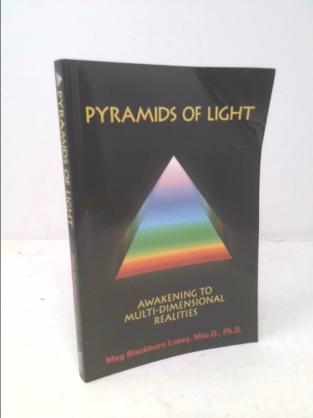 Pyramids of Light: Awakening to Multi-dimensional Realities by Meg ...