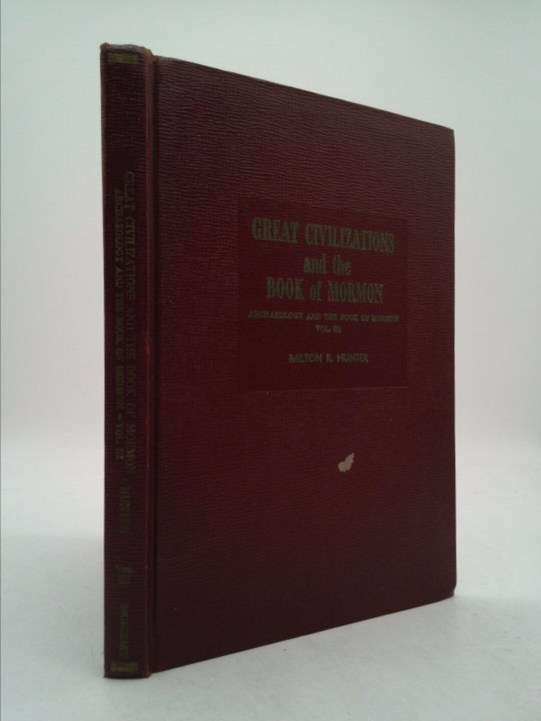 Great Civilizations and the Book of Mormon: Archaeology and the Book of ...