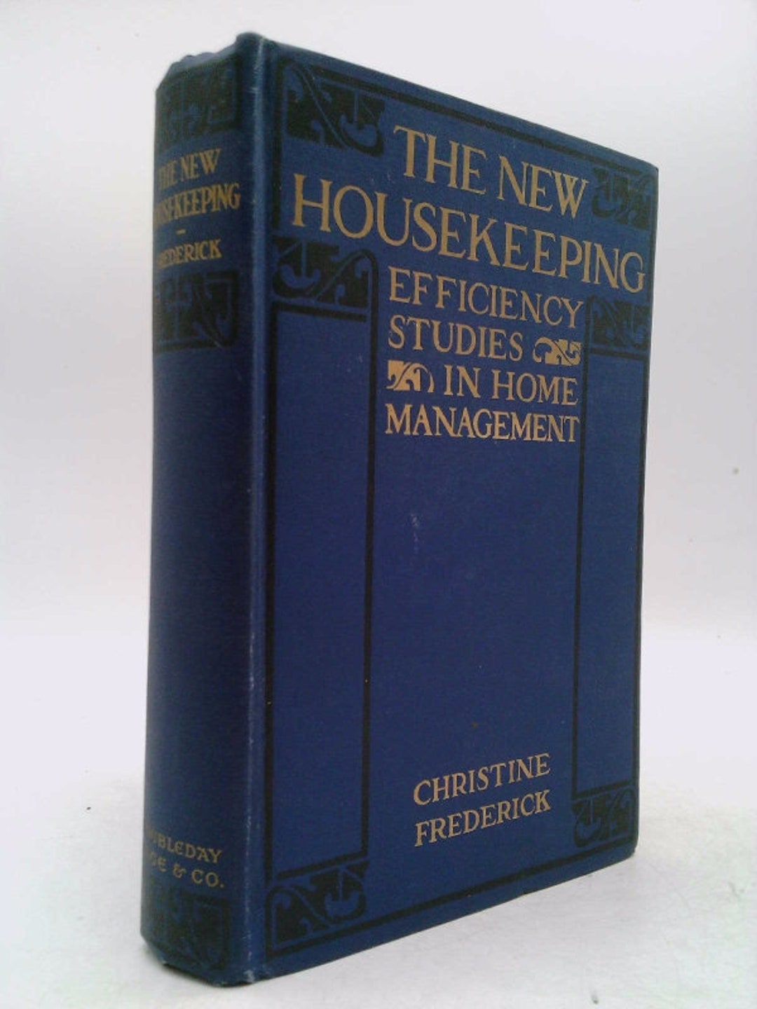 The New Housekeeping. Efficiency Studies in Home Management by ...