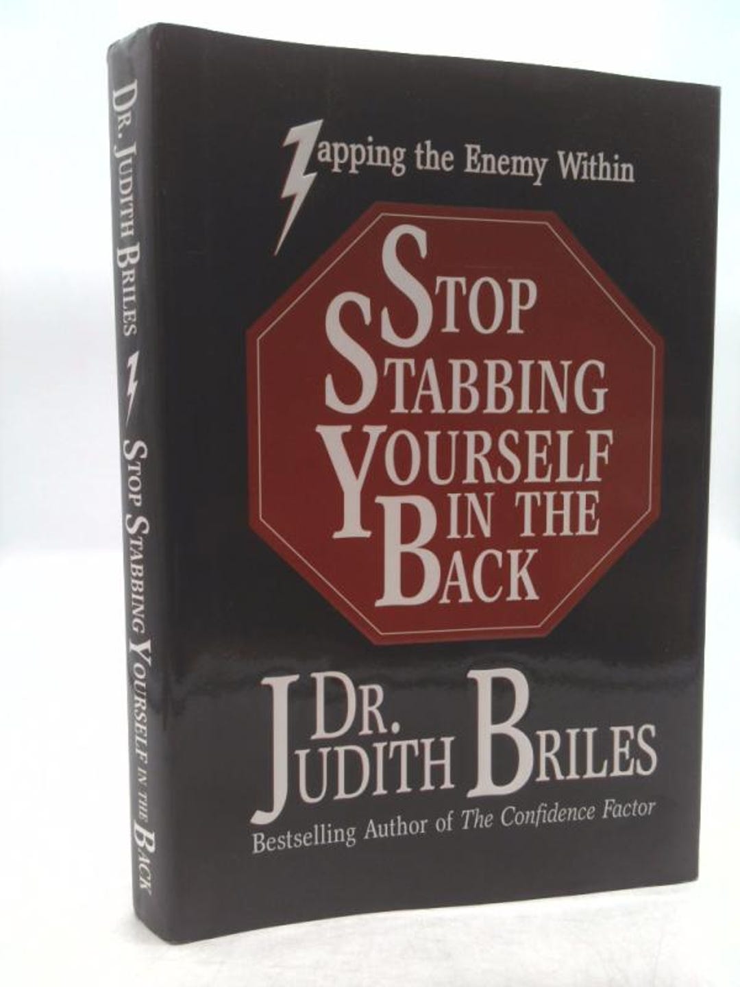 Stop Stabbing Yourself in the Back: Zapping the Enemy Within by Judith ...