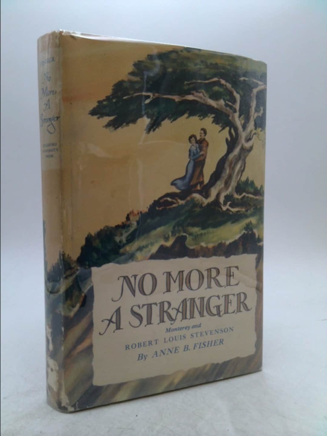 No More a Stranger Anne Fisher Stanford University Press 3rd 1946 ...