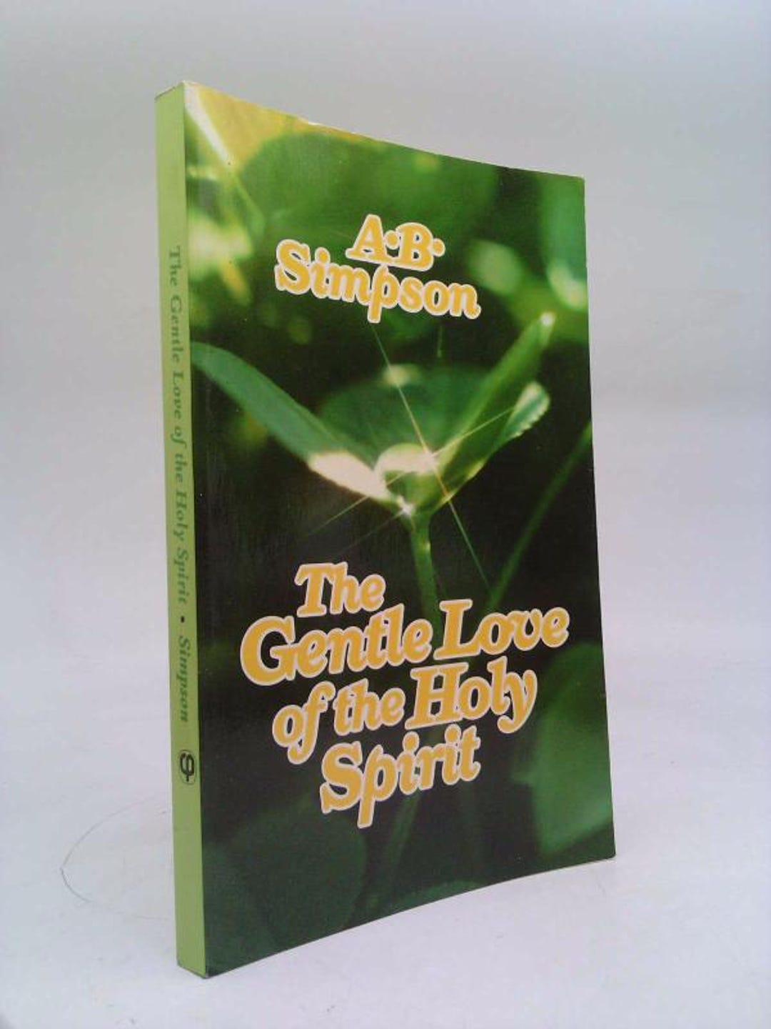 Gentle Love of the Holy Spirit: (an Updated and Edited Version of the ...