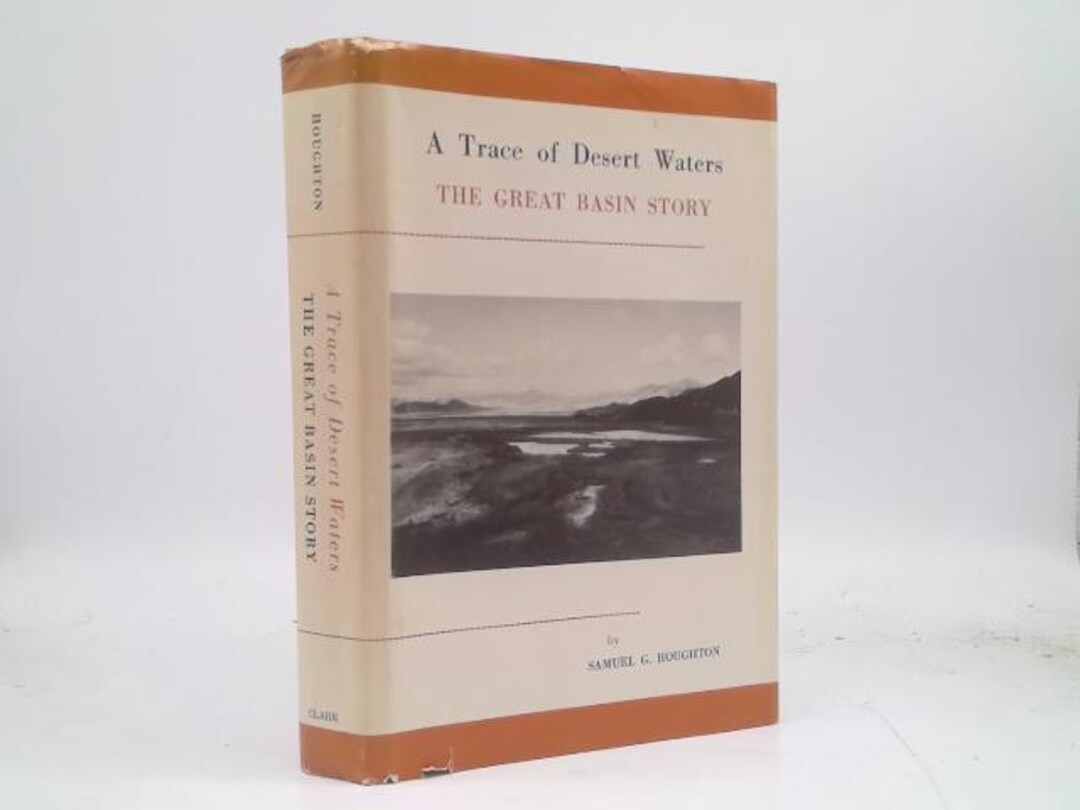 A Trace of Desert Waters: the Great Basin Story (western Lands and ...