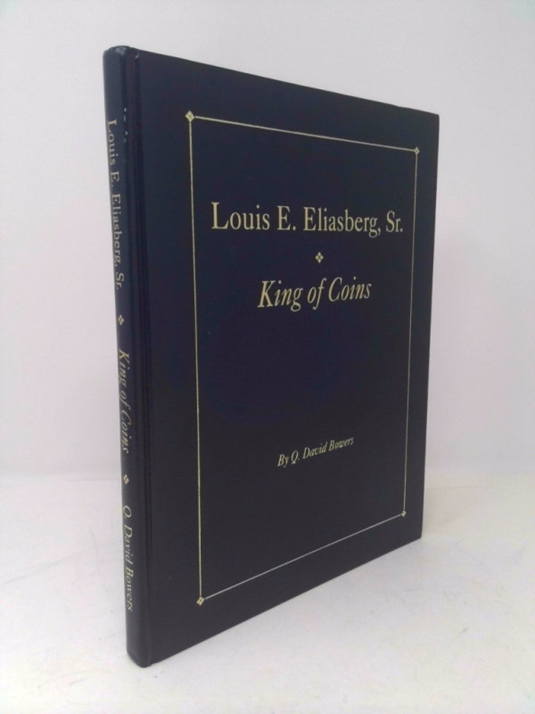 Louis E. Eliasberg, Sr.: King of Coins by Q. David Bowers - Etsy