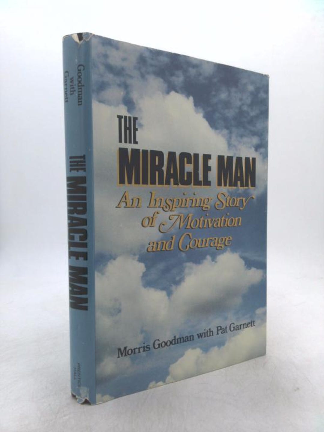 The Miracle Man: an Inspiring True Story of the Human Spirit by Morris ...