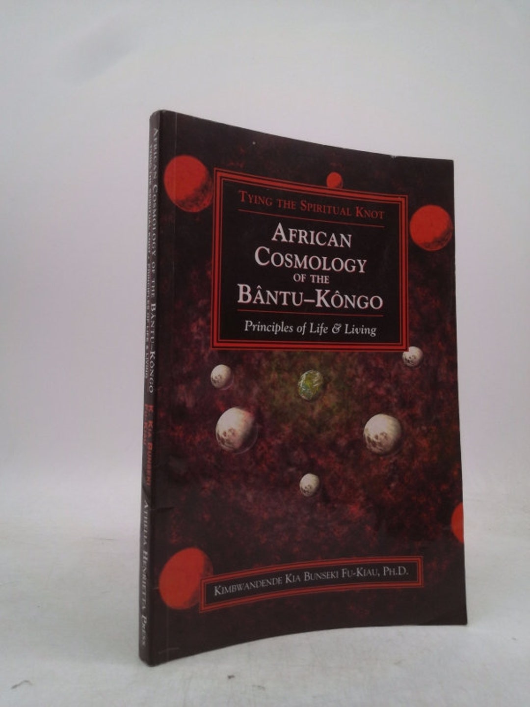 African Cosmology of the Bantu-kongo: Tying the Spiritual Knot ...
