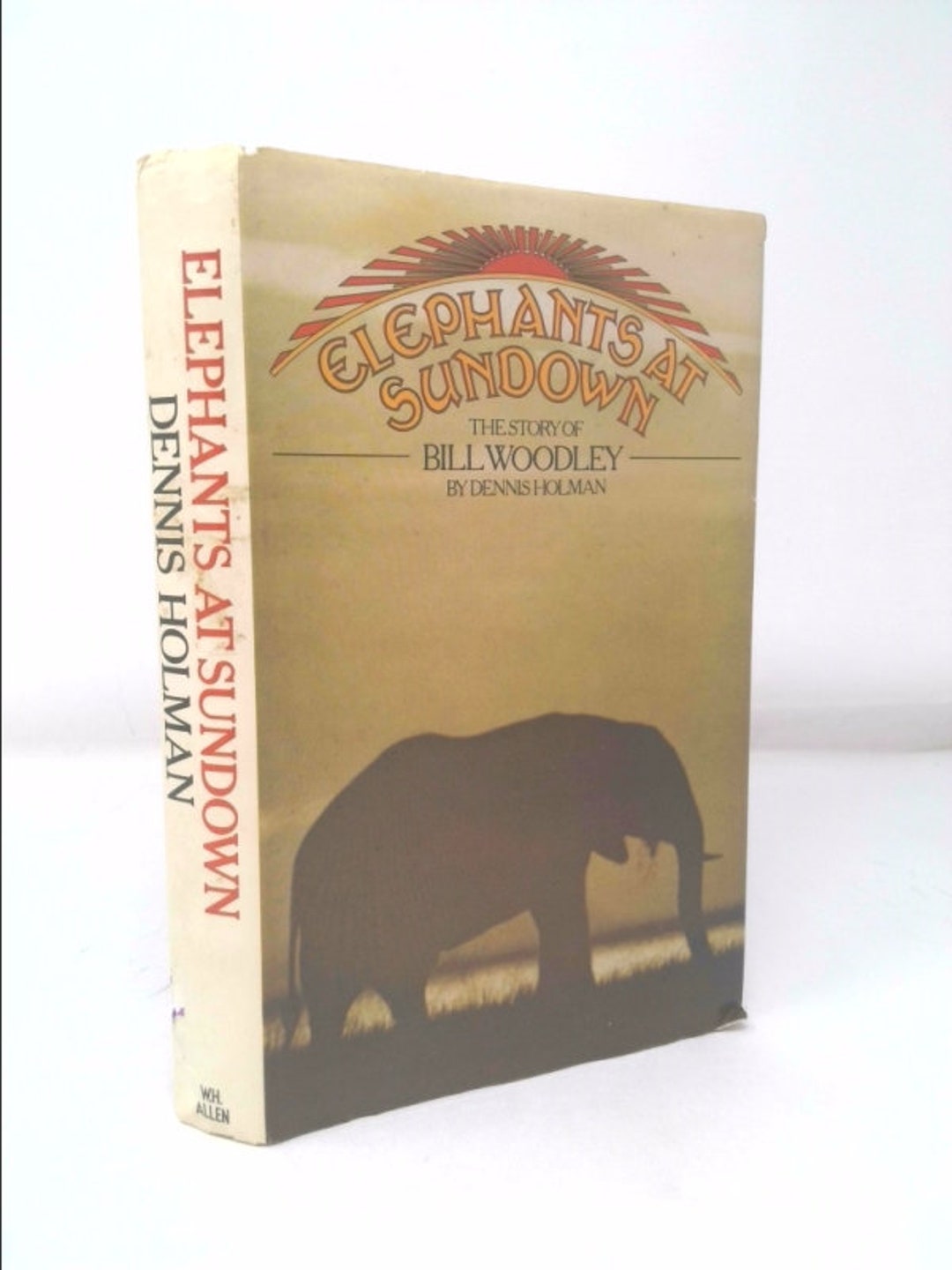 Elephants at Sundown: the Story of Bill Woodley by Dennis Holman - Etsy
