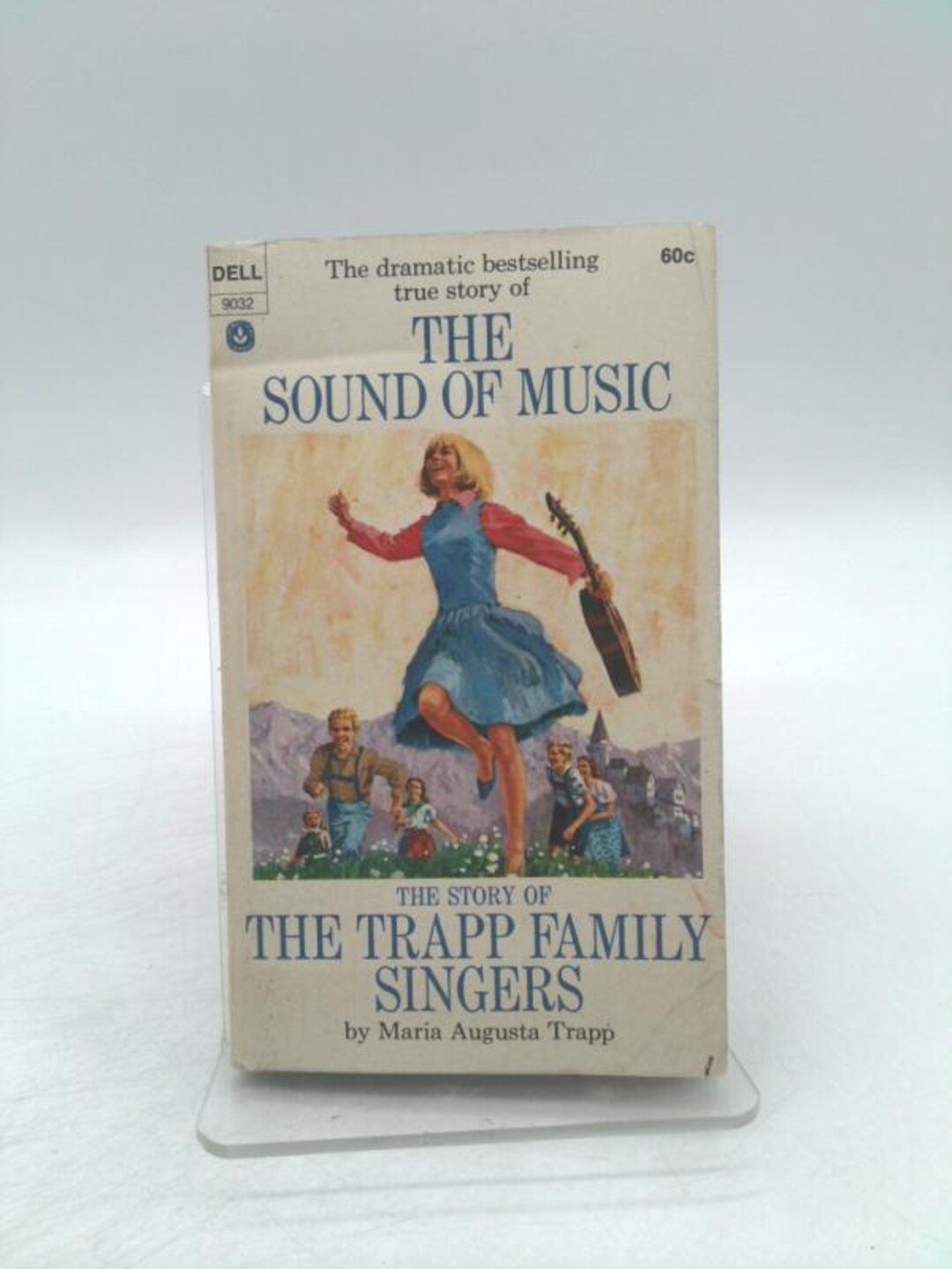 The Sound of Music / the Story of the Trapp Family Singers by Maria ...