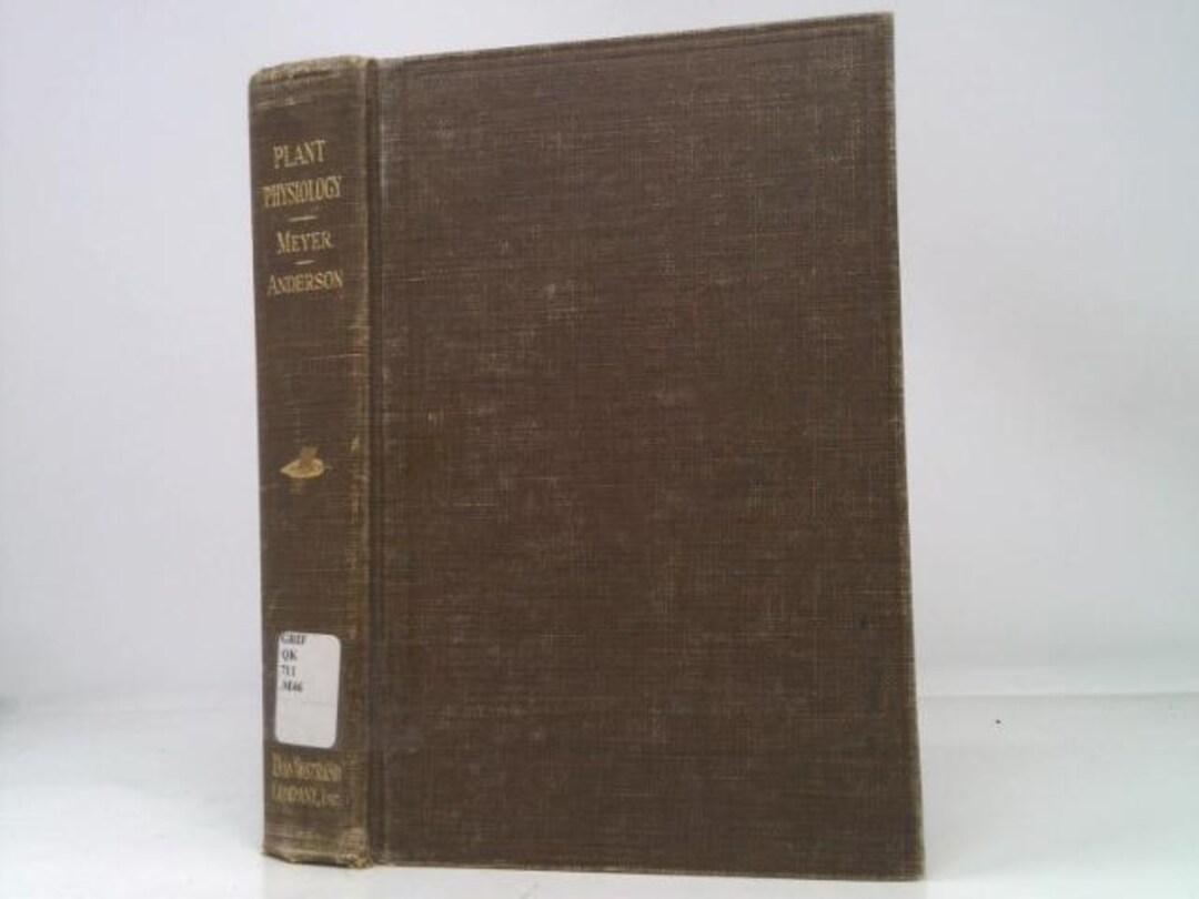 Plant Physiology: A Textbook of Colleges & Universities by Bernard S ...