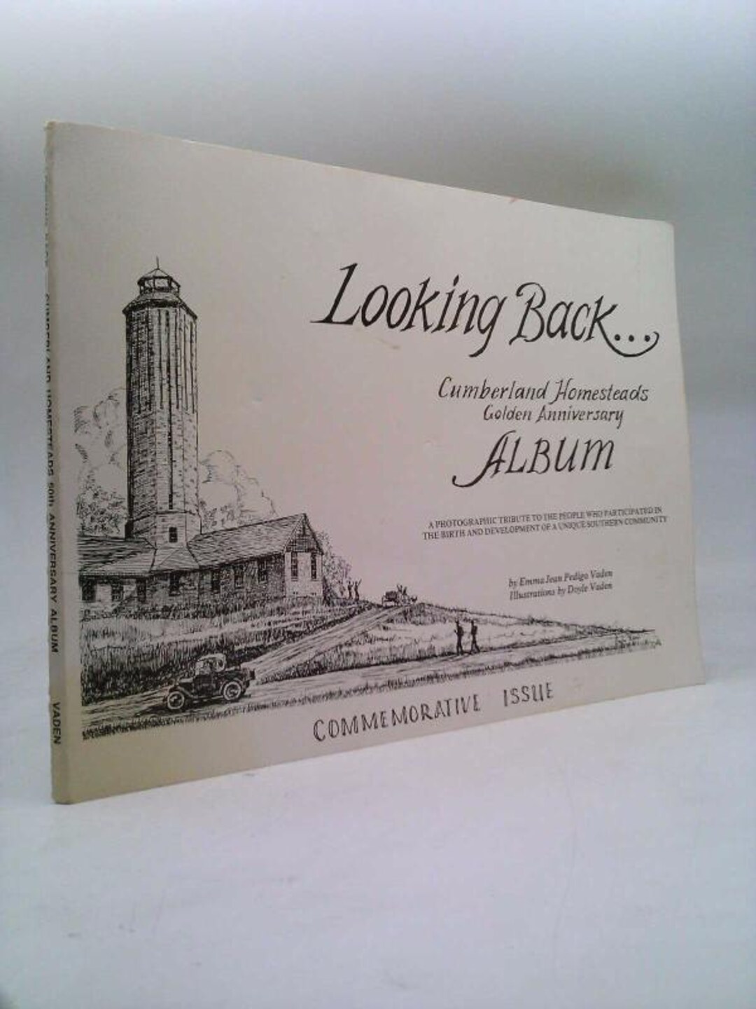 Looking Back: Cumberland Homesteads Golden Anniversary Album, a ...