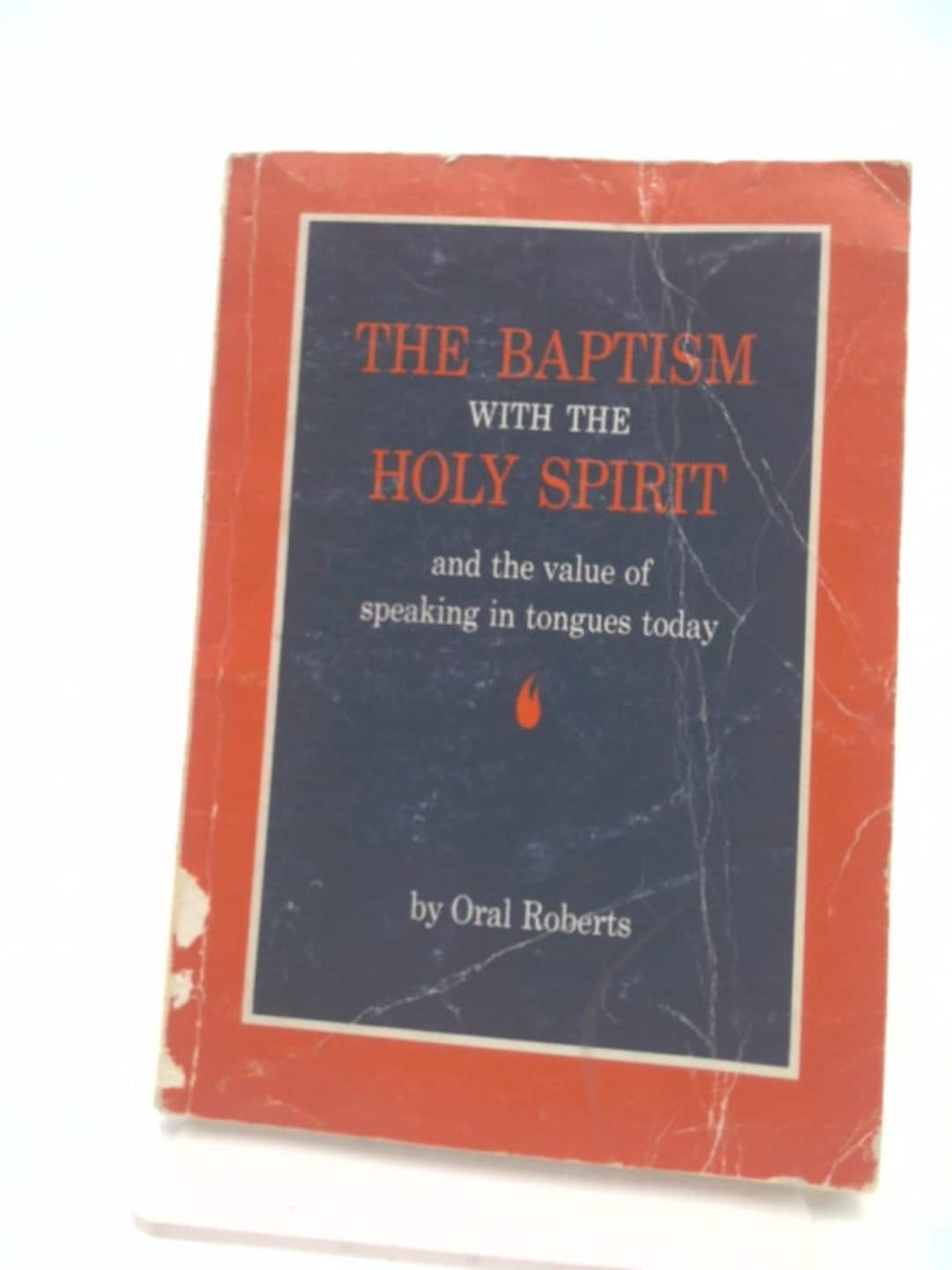 The Baptism With the Holy Spirit: and the Value of Speaking in Tongues ...