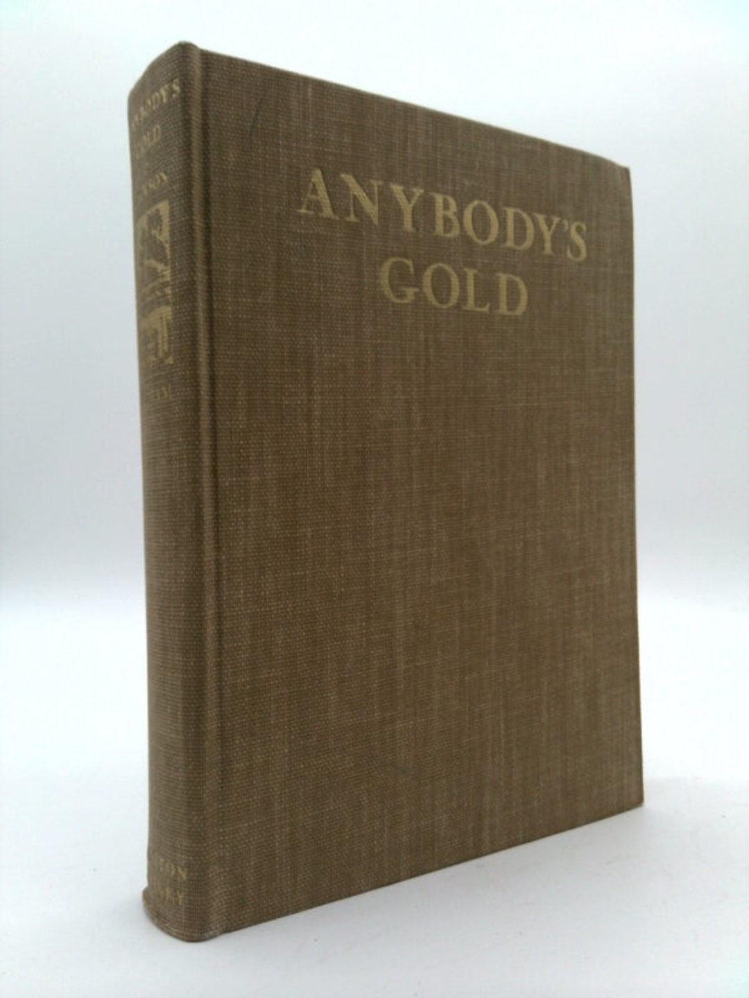 Anybody's Gold: the Story of California's Mining Towns by Joseph Henry ...