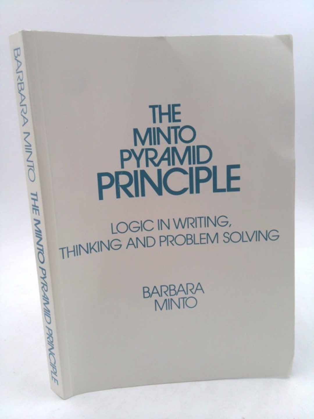 The Minto Pyramid Principle: Logic in Writing, Thinking, & Problem Solving by Barbara Minto - Etsy
