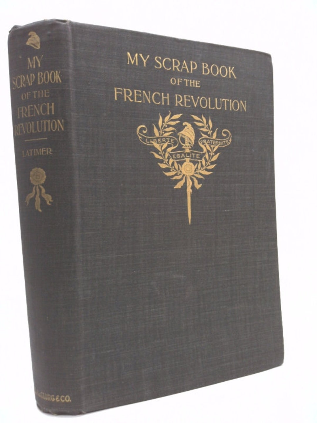 My Scrap-book of the French Revolution, by Elizabeth Wormeley Latimer ...