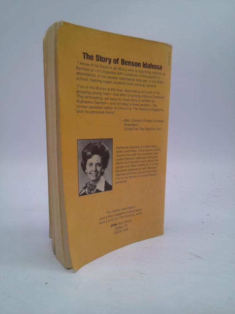 Fire in His Bones: the Story of Benson Idahosa-a Leader of the ...