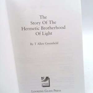The Story of the Hermetic Brotherhood of Light by T. Allen Greenfield ...
