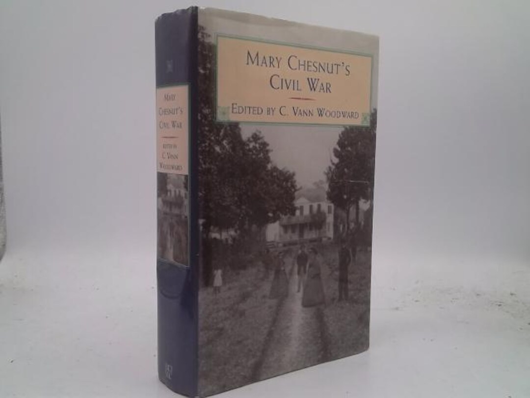 Mary Chestnut's Civil War by Vann (editor) Woodward - Etsy