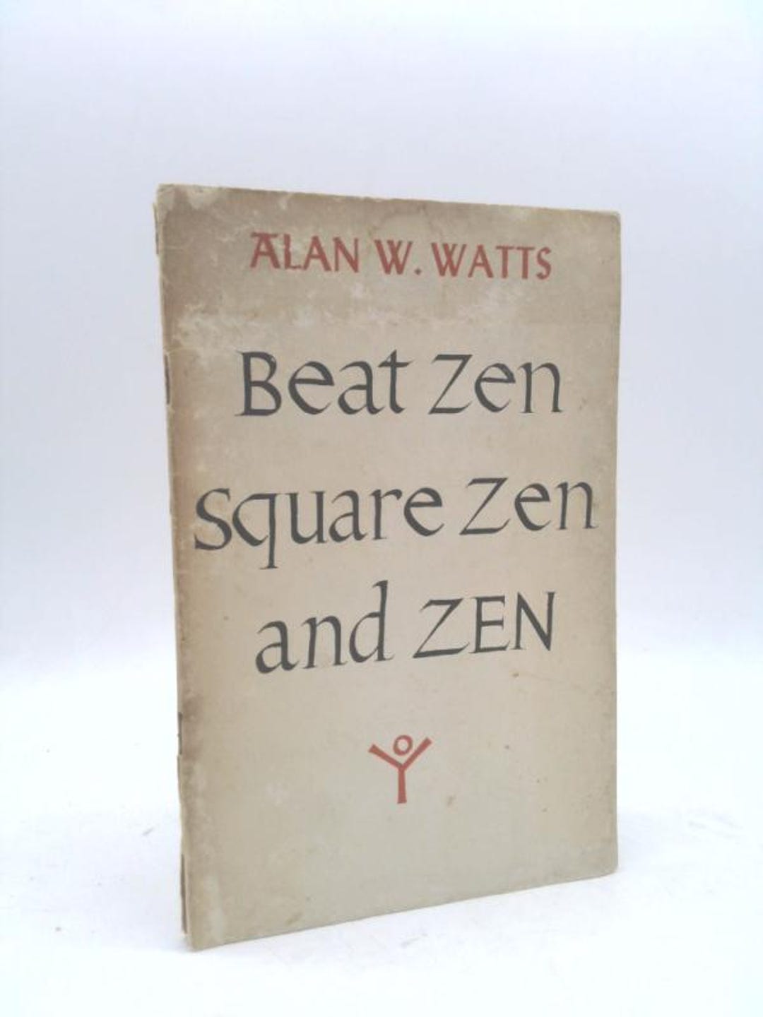 Beat Zen Square Zen and Zen (first and Second Printings) by Alan W ...